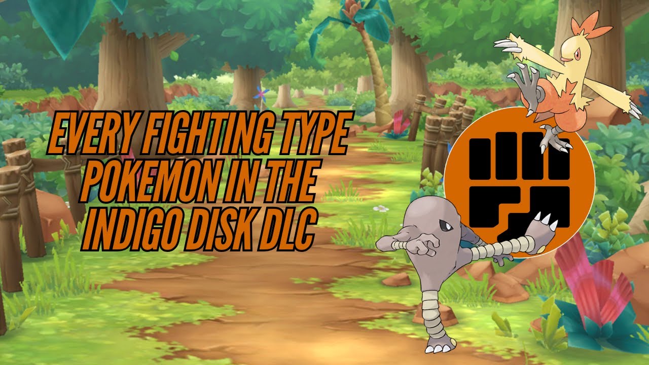 Every Fighting Type #pokemon in the Pokemon Scarlet/Violet Indigo Disk ...
