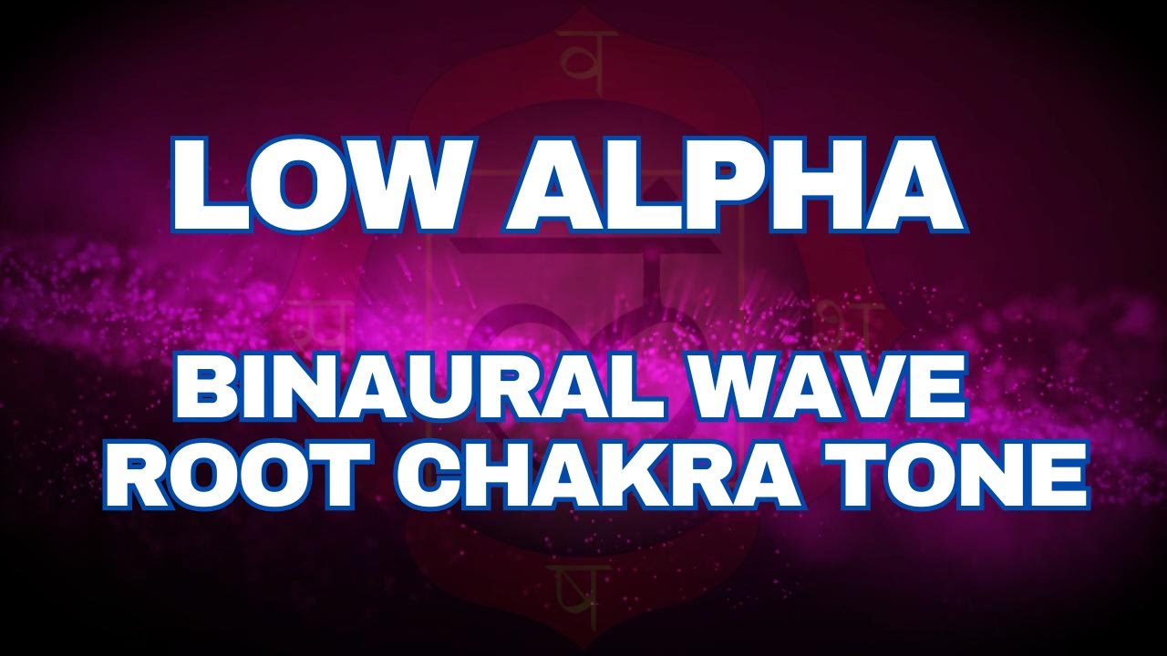 Low Alpha Binaural Wave with Root Chaka 124Hz Tone - YouTube