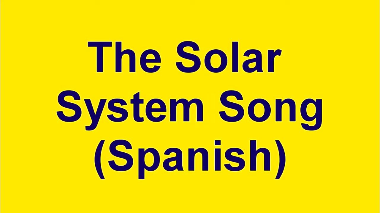 The Solar System Song - Spanish - YouTube
