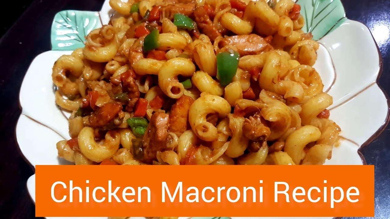 How to make chicken Macaroni | Quick and delicious macaroni recipe ...