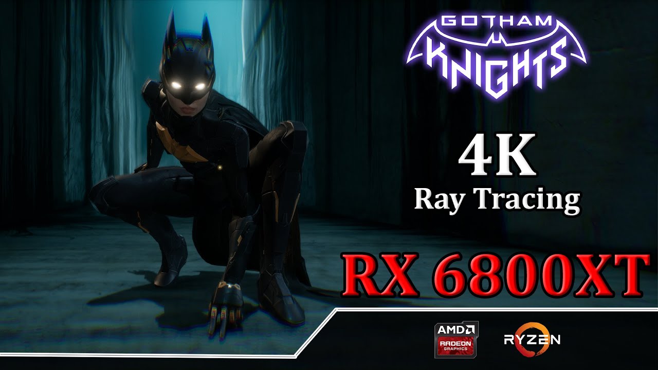Gotham Knights - [4K] Ray Tracing, Native and FSR - RX 6800XT - YouTube
