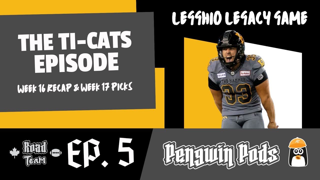 The Ti-Cats Episode | Road Team CFL Podcast Ep. 5 - YouTube