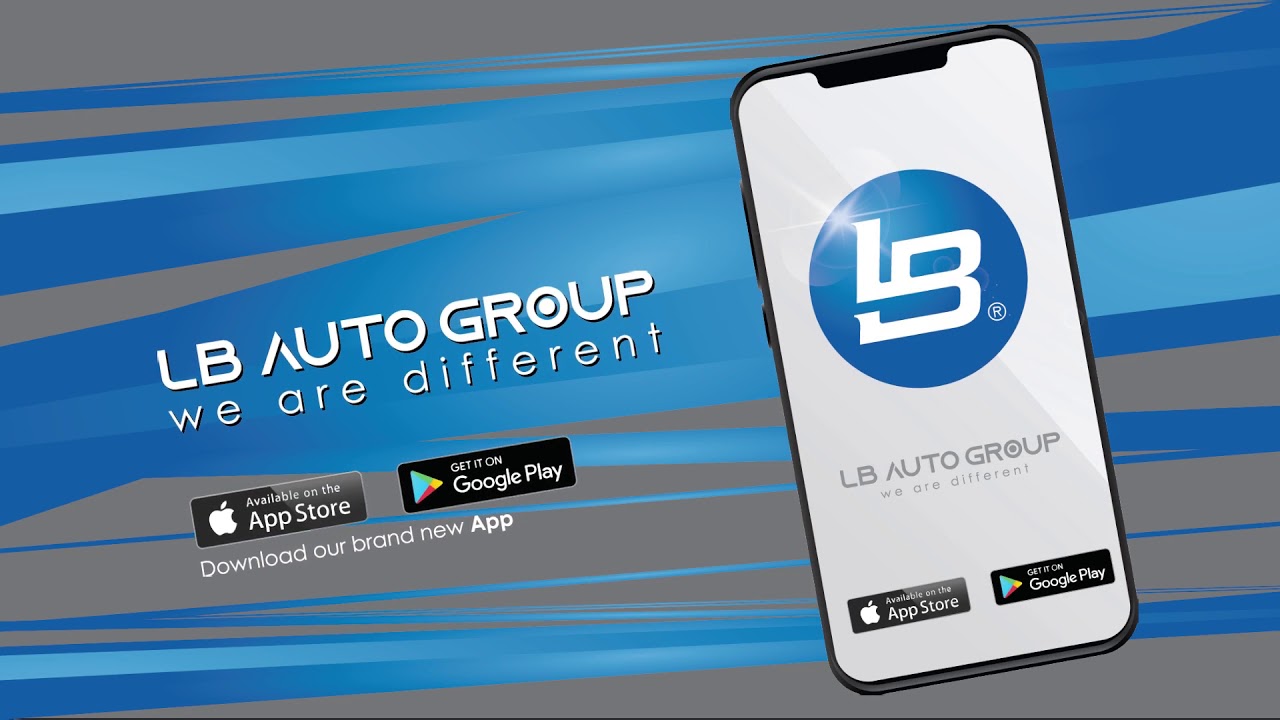 【LB AUTO GROUP】DOWNLOAD OUR APP TO SEE MORE ABOUT US! - YouTube