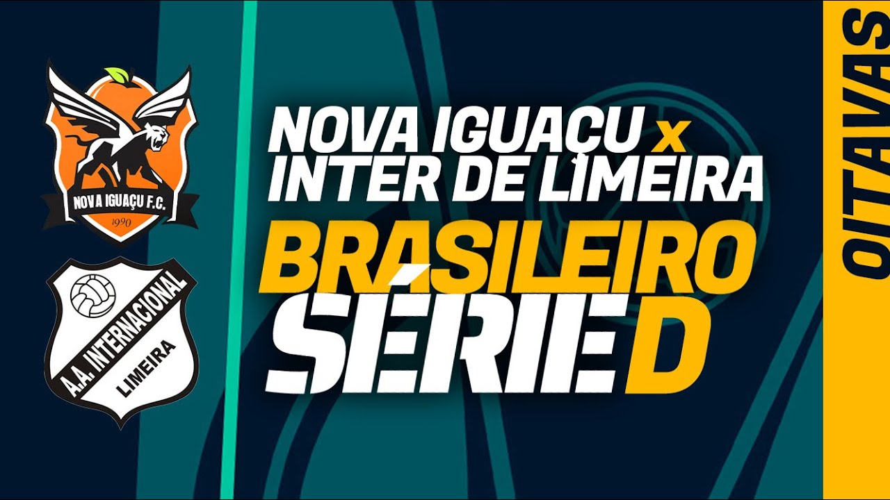 NOVA IGUAÇU x INTER DE LIMEIRA: Série D, onde assistir ao vivo ...