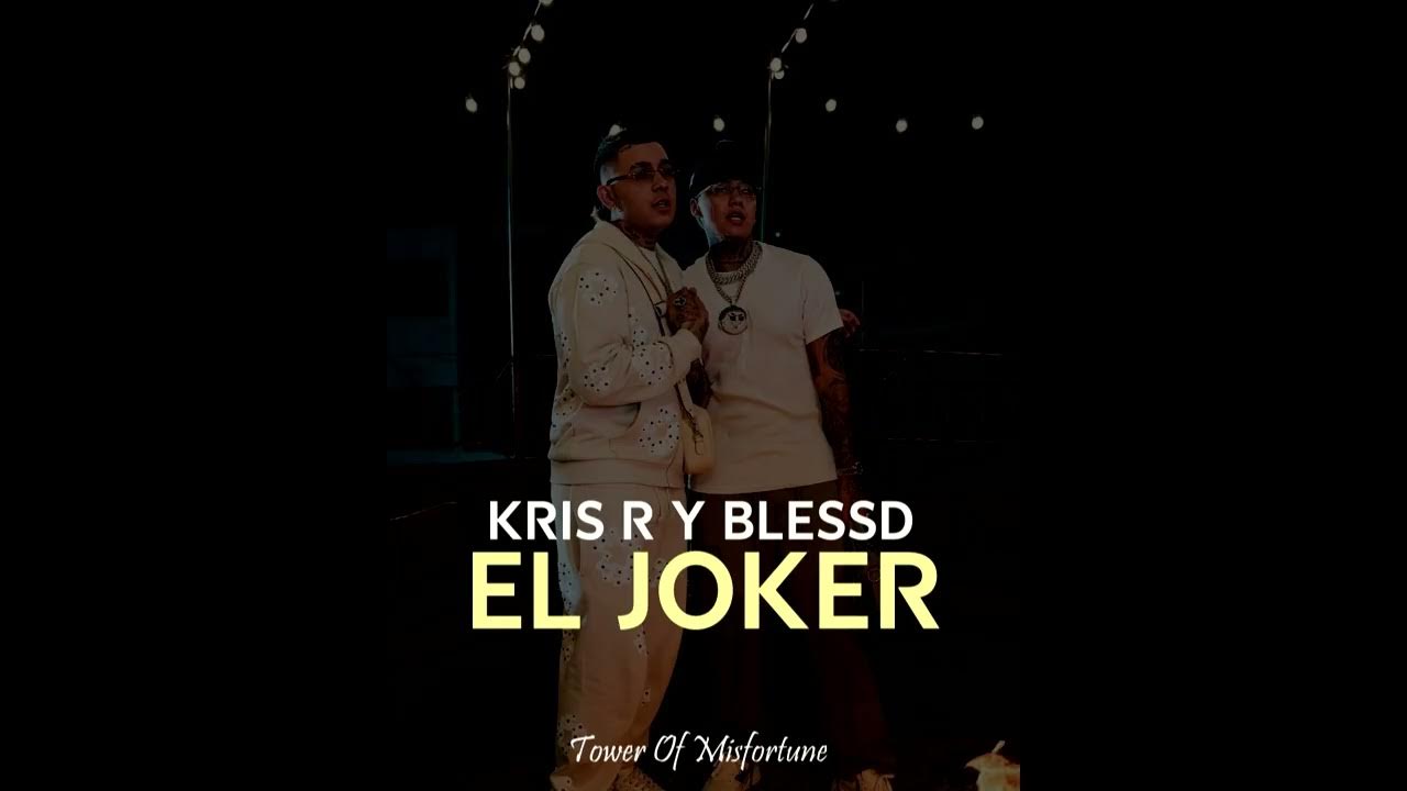 Kris R, Blessd - El Joker - YouTube
