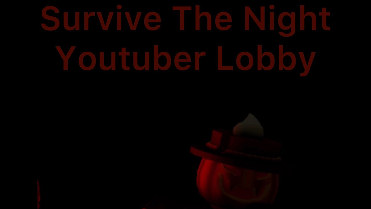 Roblox Survive The Night Youtuber Lobby Youtube