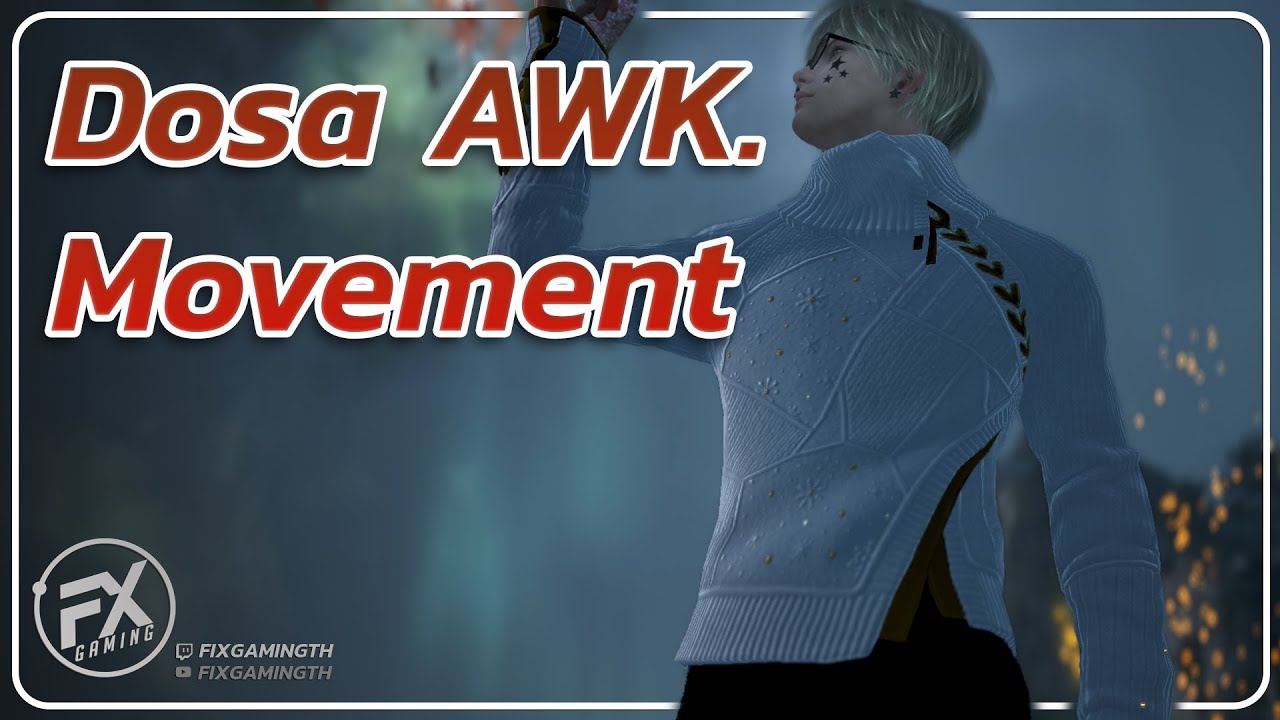 Black Desert Online [ Guide ] แนะนำ Movement ของ Dosa AWK - YouTube