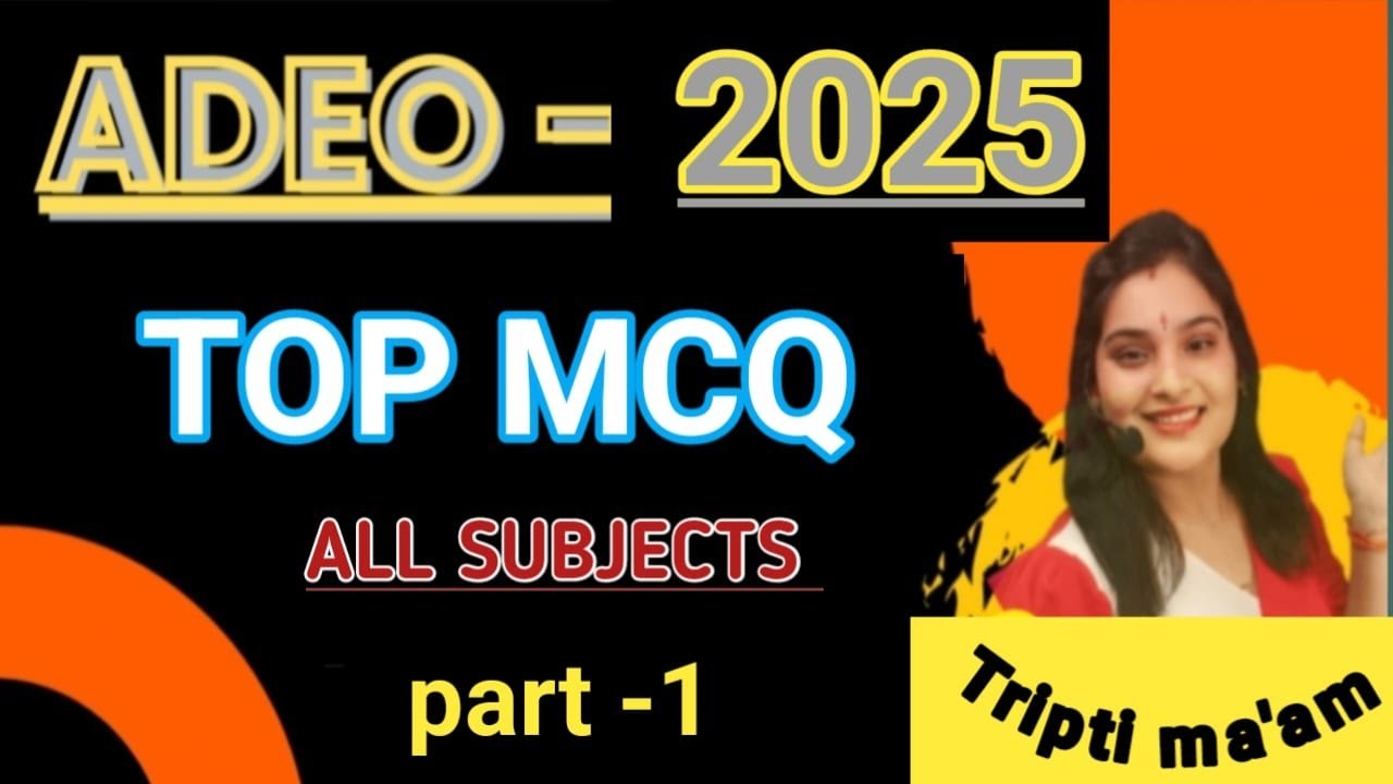 adeo ll top mcq ll part - 1 ll all subjects mix questions ll by tripti ...