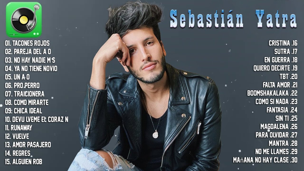 Sebastián Yatra Mix Exitos 2023 - Grandes Exitos De Sebastián Yatra ...
