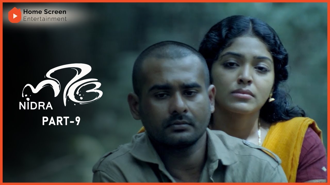 Nidra Malayalam Movie | Part - 09 | Sidharth Bharathan | Rima Kallingal ...