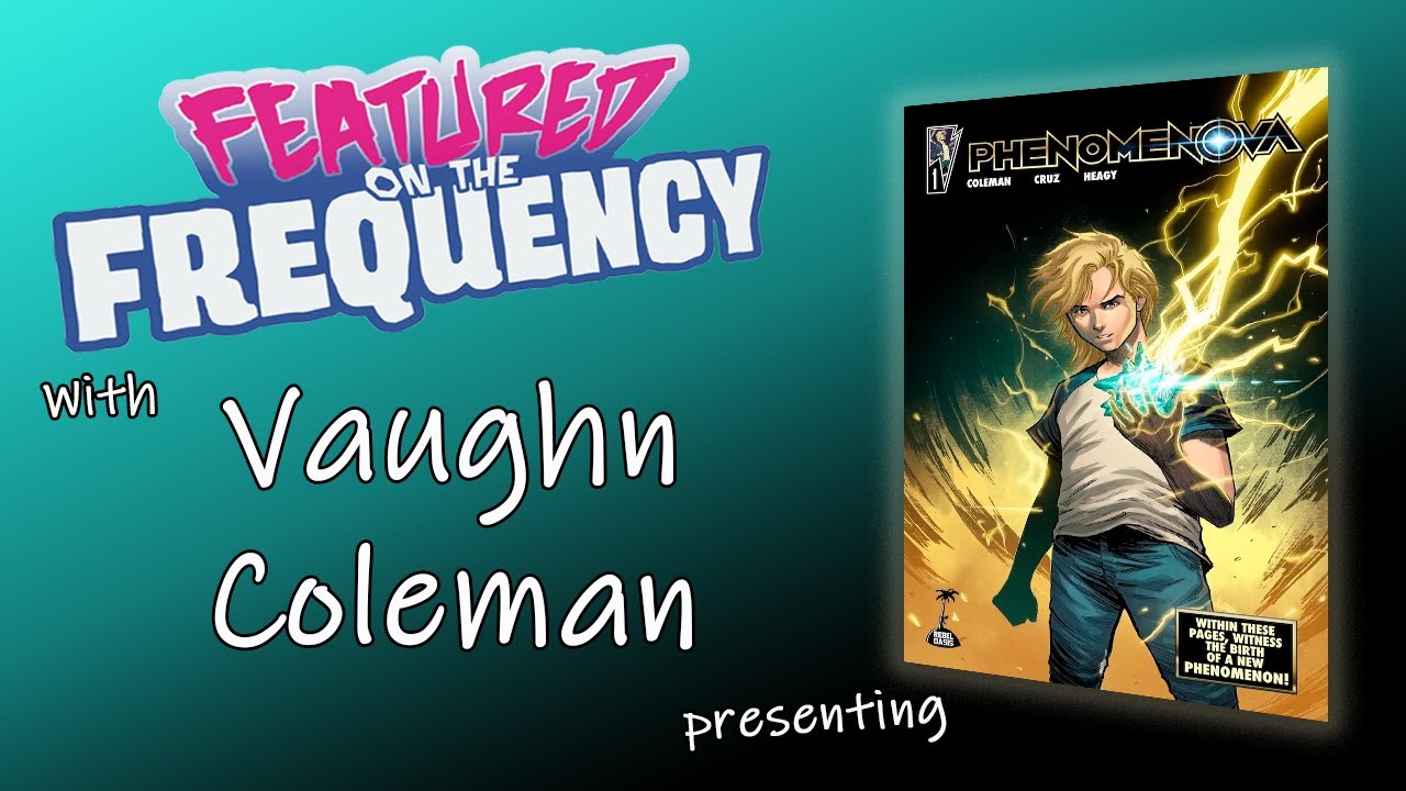 Featured on the Frequency with Vaughn Coleman presenting: Phenomenova ...
