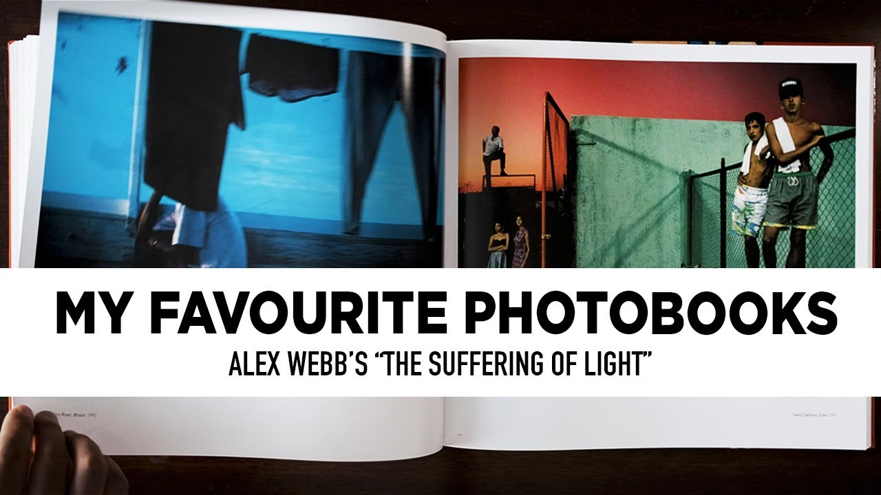 My favourite photo books: Alex Webb's The Suffering of Light. - YouTube