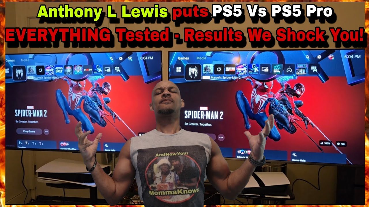 Anthony L Lewis Puts PS5 Vs PS5 Pro | EVERYTHING Tested - Results Will ...