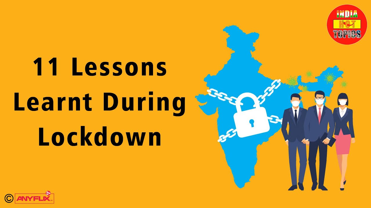 11 Lessons Learnt During Lockdown | India Hot Topics | Anyflix - YouTube