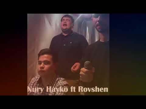 Nury hayko ft Rowsen isdudyada