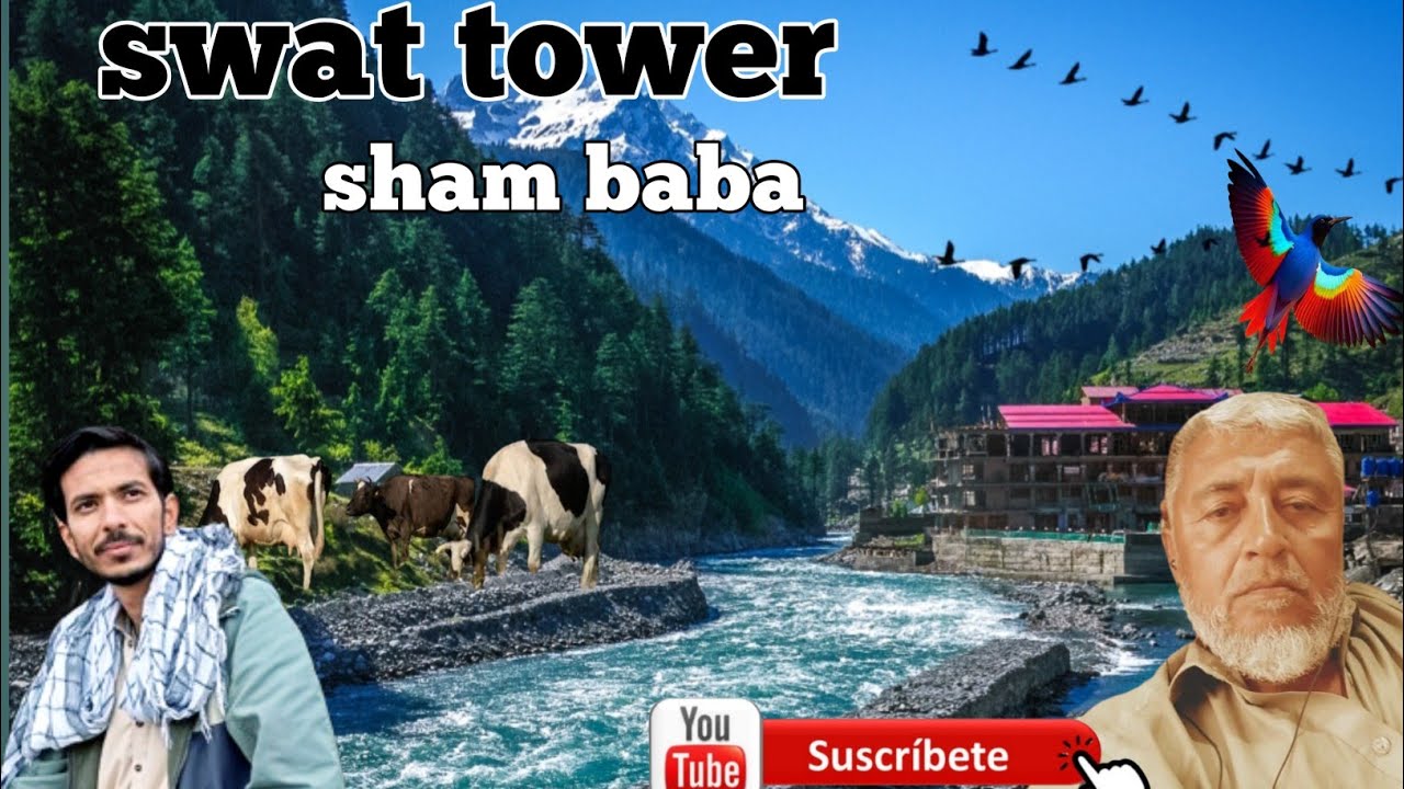 swat township sham baba villag tower 2nd on YouTube zawrta vlogs - YouTube