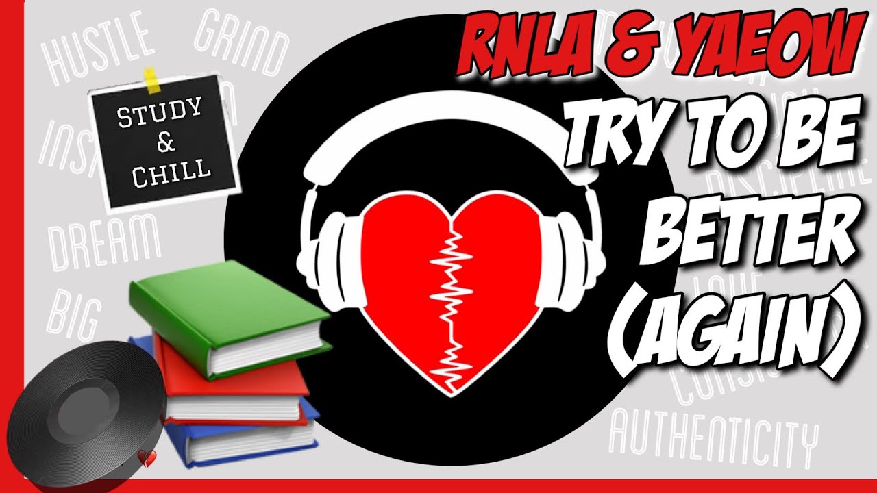Rnla & Yaeow - try to be better (again) - YouTube Music