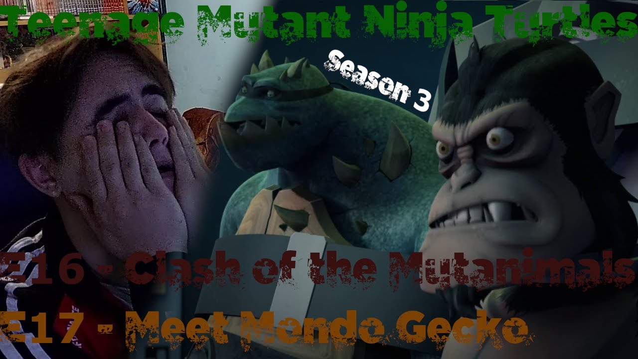 TMNT 2012 - S3E16/17 - Clash of the Mutanimals/Meet Mondo Gecko ...