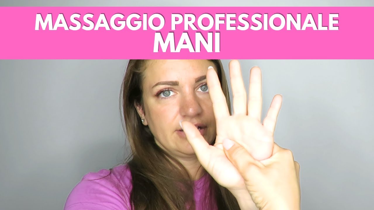 Come fare un MASSAGGIO PROFESSIONALE alle MANI - YouTube