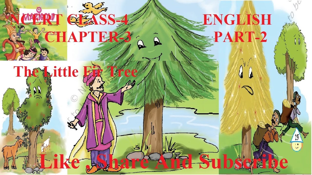 NCERT || Class-4 || English || Chapter-2 || The Little Fir Tree (Part-2 ...