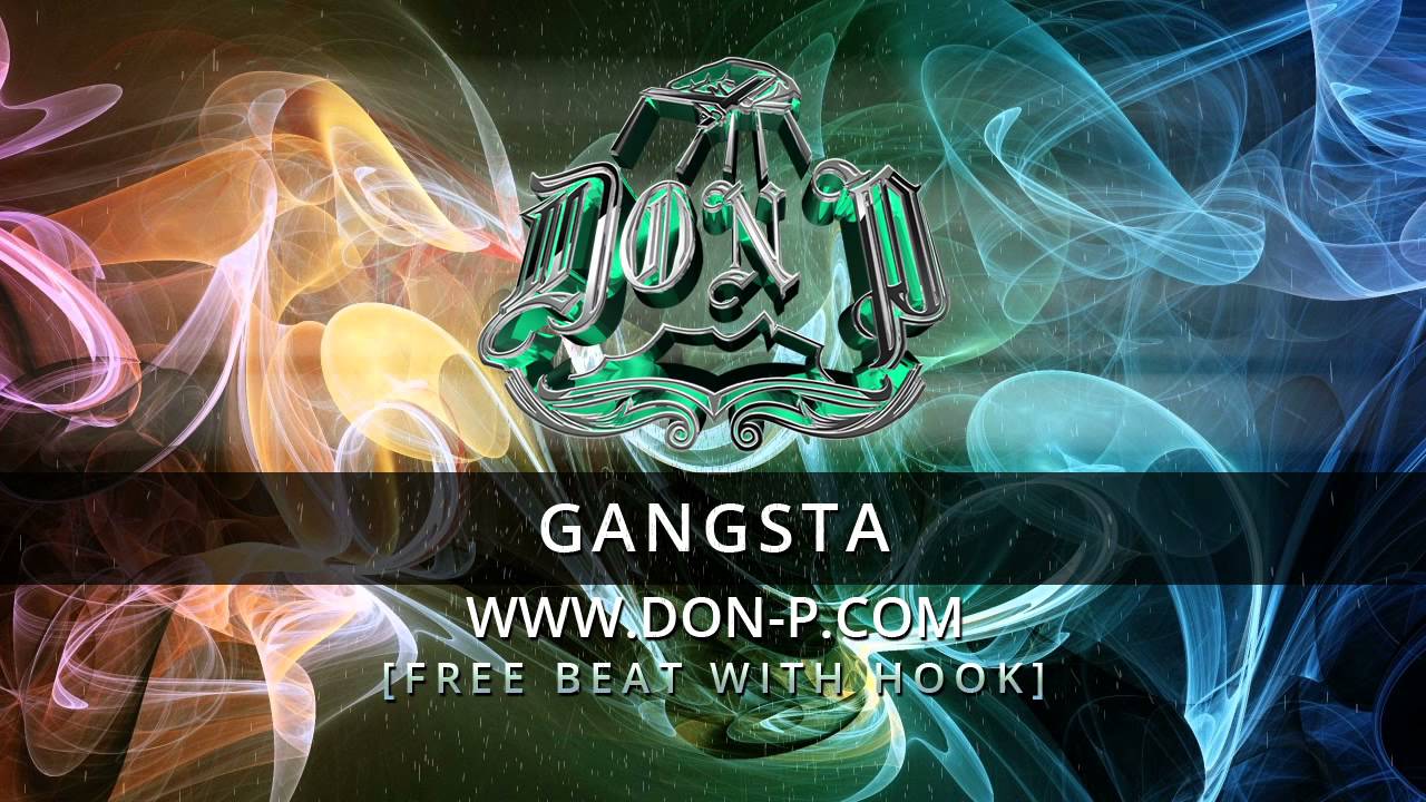 DON P - Gangsta beat with hook FREE instrumental (Gangsta rap hiphop ...
