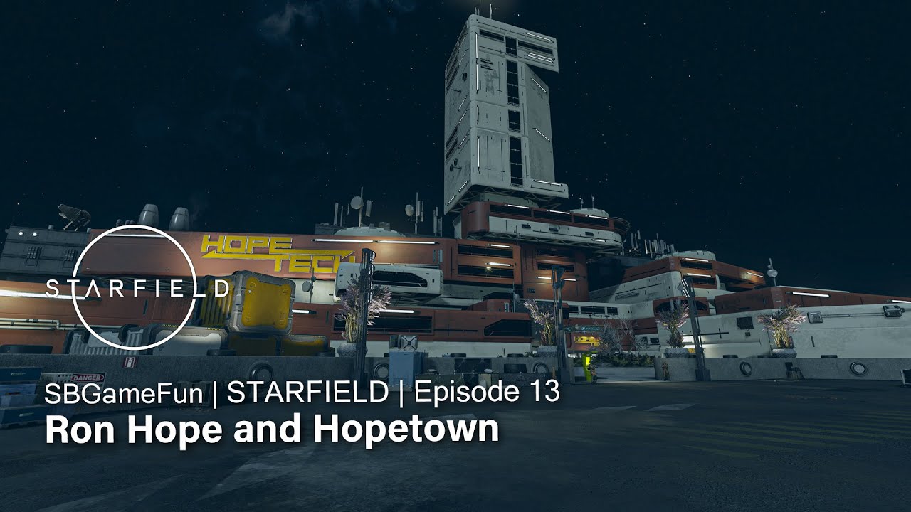 Starfield | Episode 13 | Ron Hope and Hopetown - YouTube