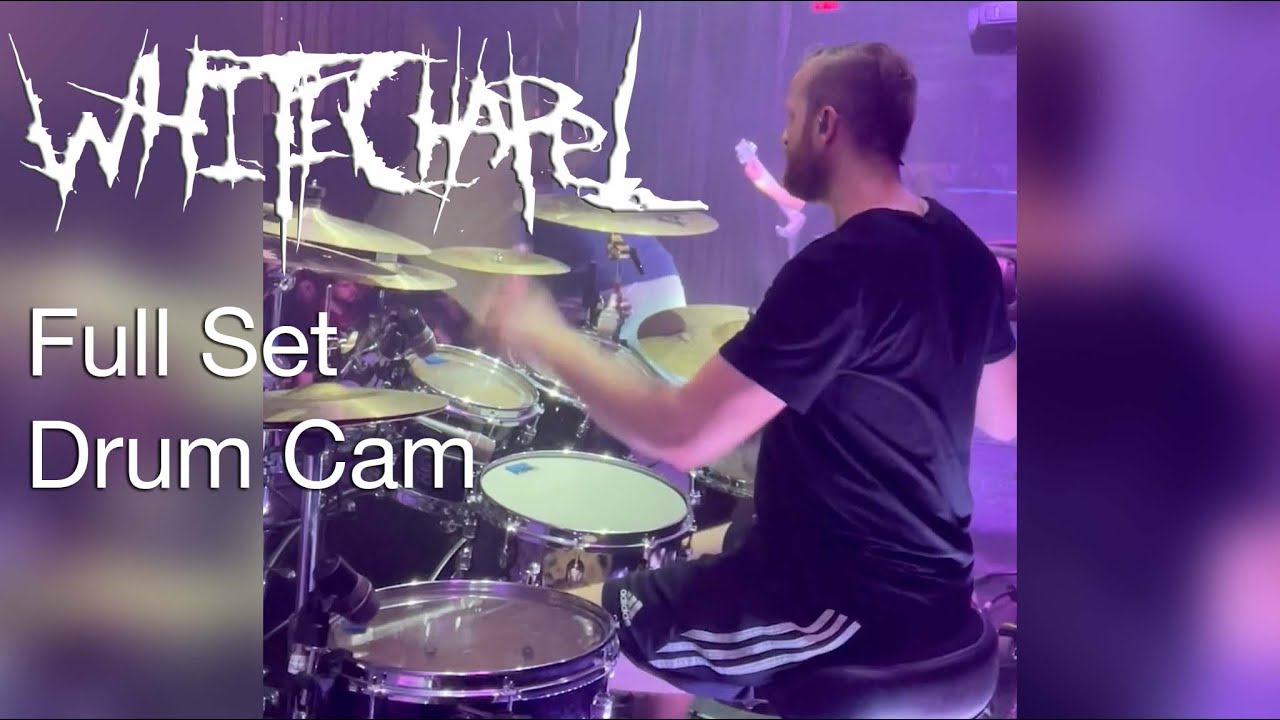 Whitechapel Drum Cam Full Set Live at White Oak Music Hall 3/18/22 ...