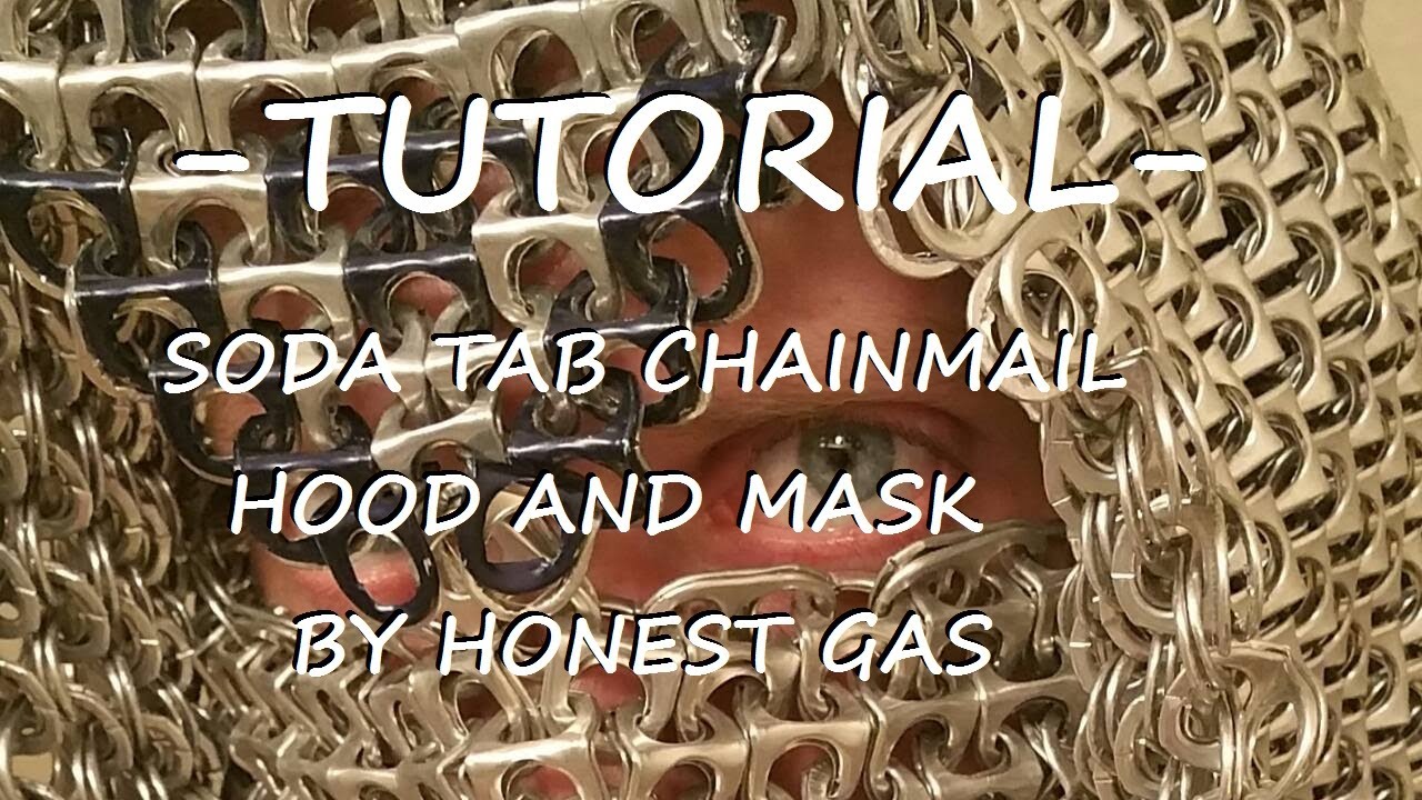 TUTORIAL- Soda Tab Chaimail Hood and Mask - YouTube