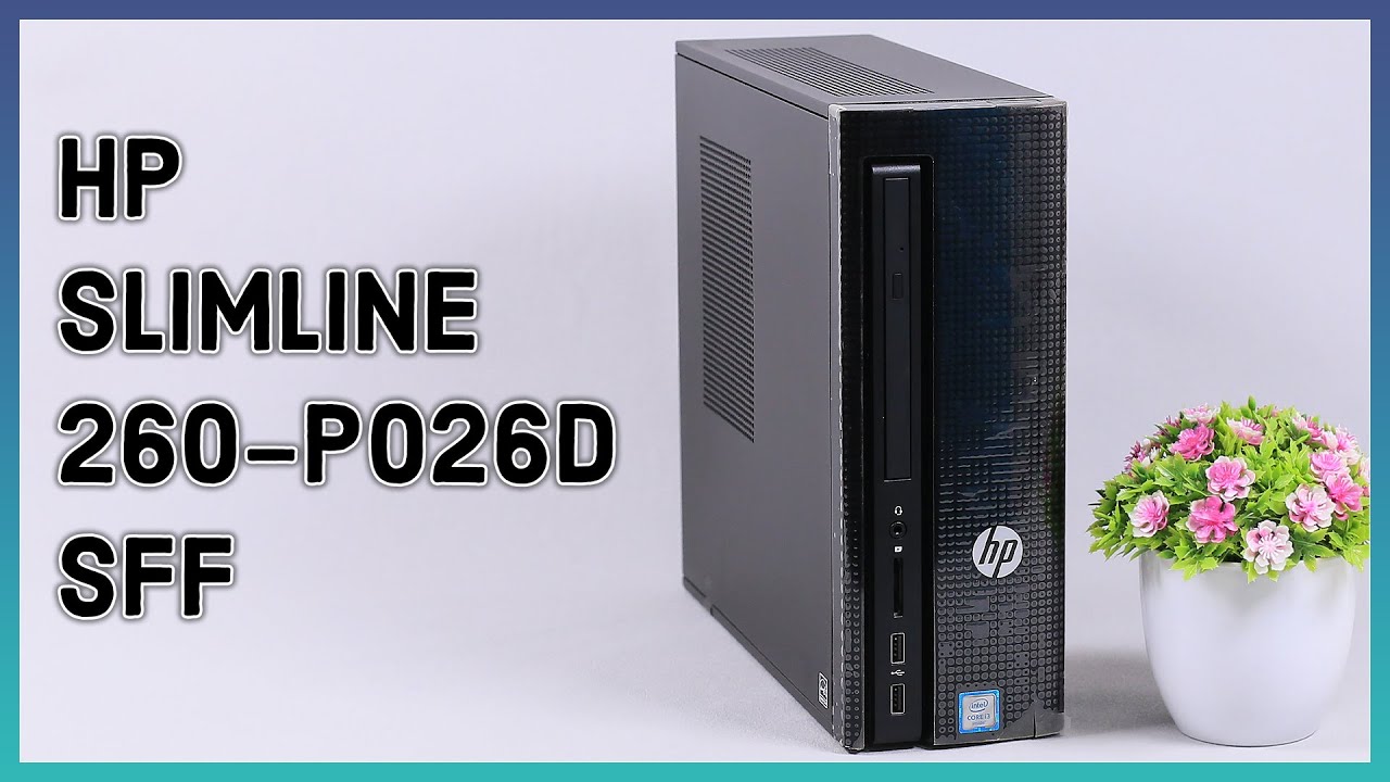 HP SlimLine 260 p026d SFF / Intel Core i5 7500T - YouTube