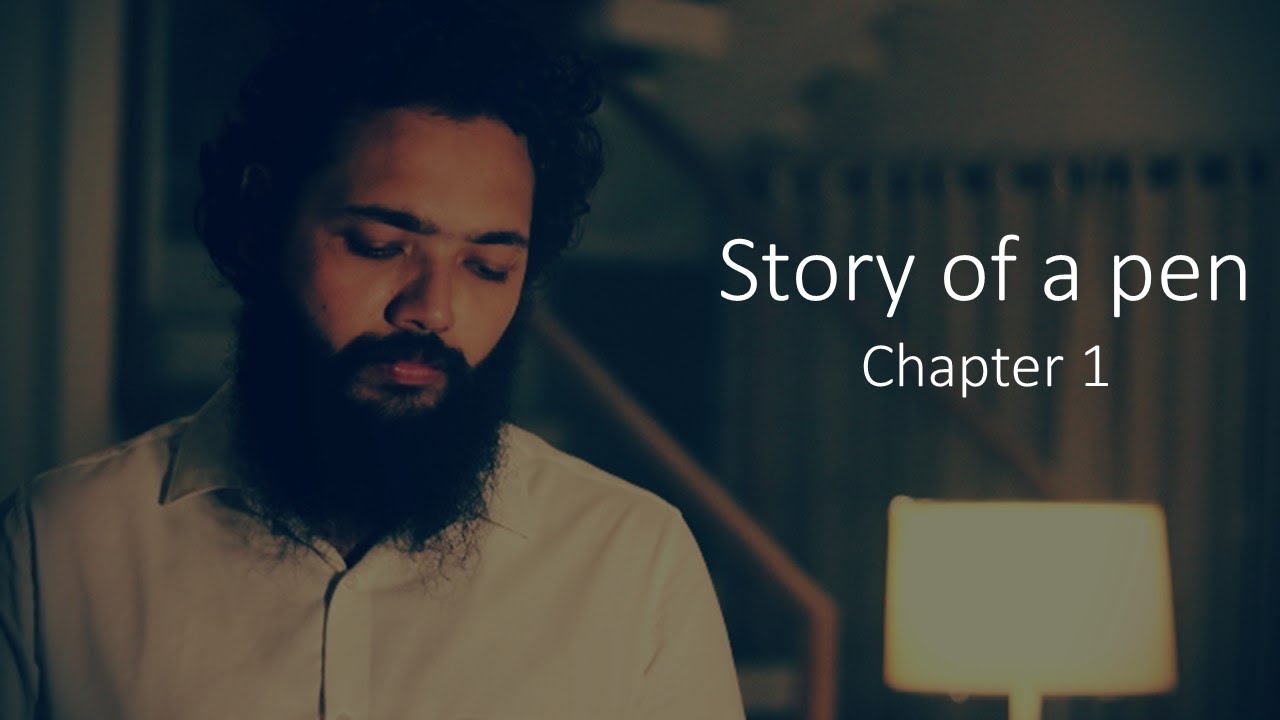 Story of a pen | Chapter 1 | - YouTube