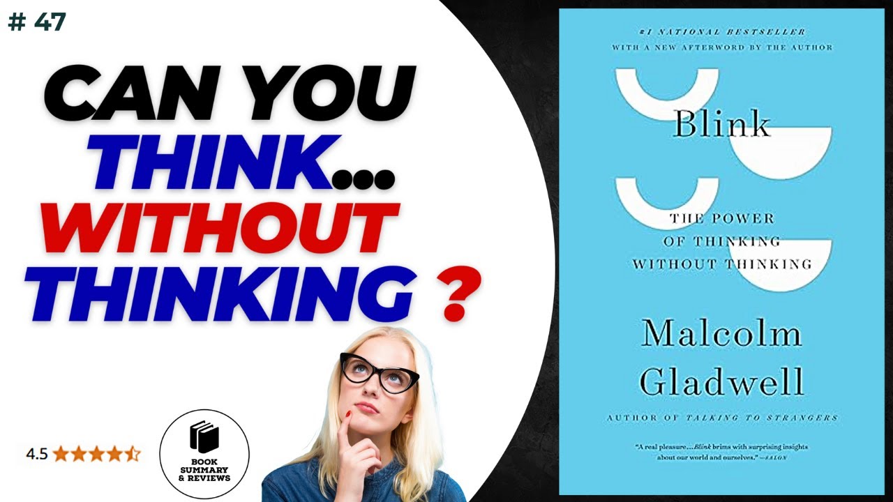Blink Book Summary: The Power of Thinking Without Thinking By Malcolm ...