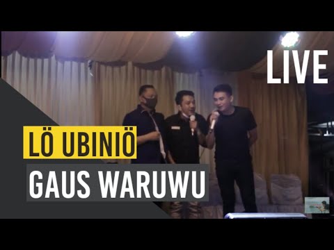Gaus Waruwu - Lö Ubiniö (LIVE) - YouTube