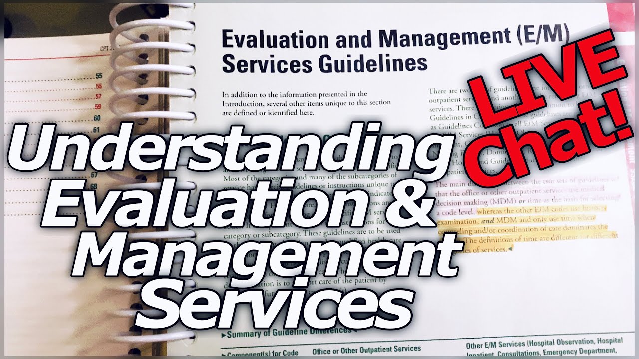 Understanding Evaluation & Management Services: Office and Outpatient ...