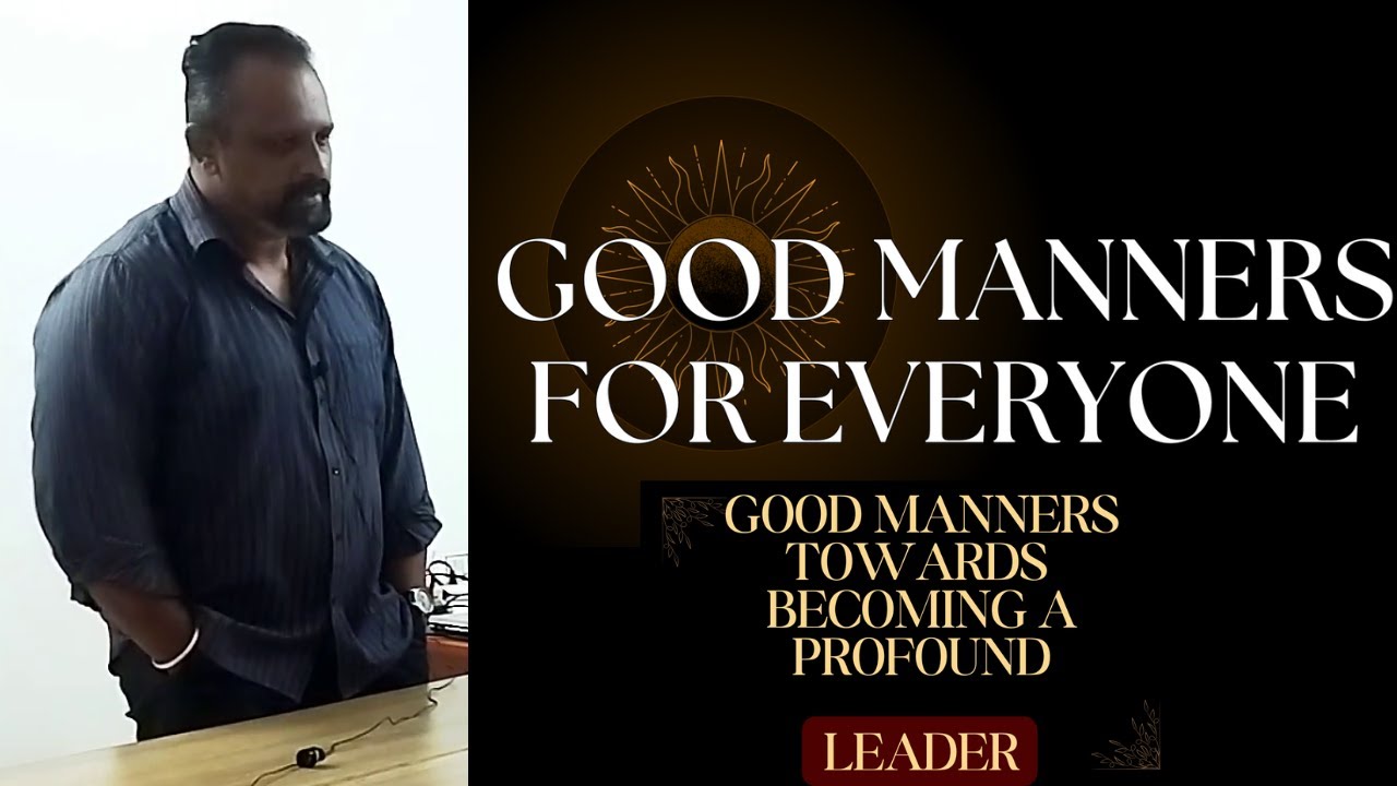 Basic Good Manners for Everyone | Manikandan Sundaresan - YouTube
