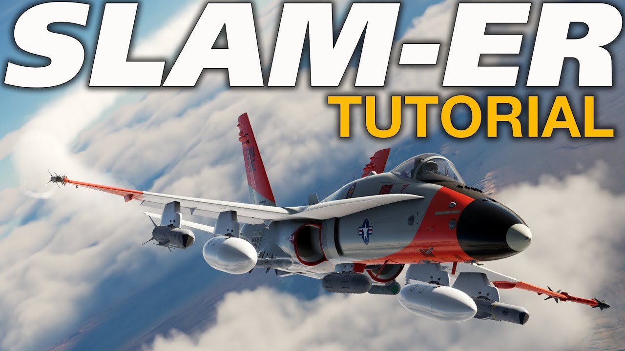DCS F/A-18C Hornet AGM-84H SLAM-ER Tutorial! - YouTube