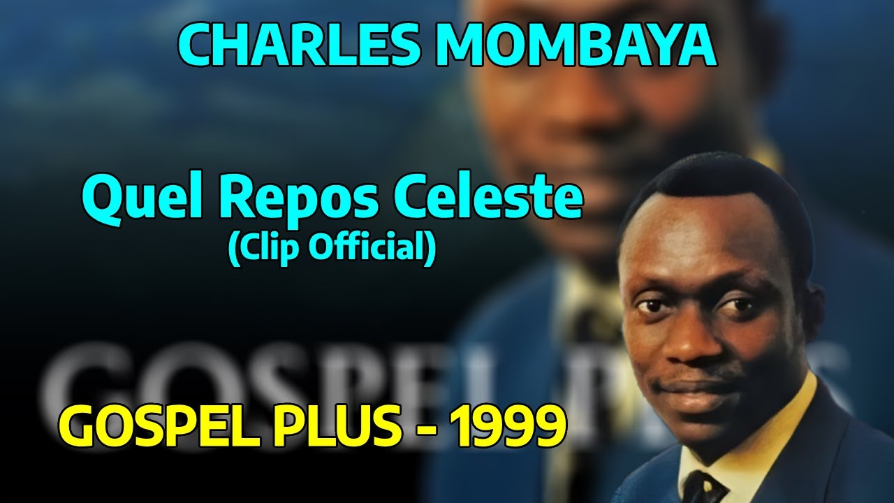 Charles Mombaya - Quel Repos Celeste (Clip Official) - YouTube