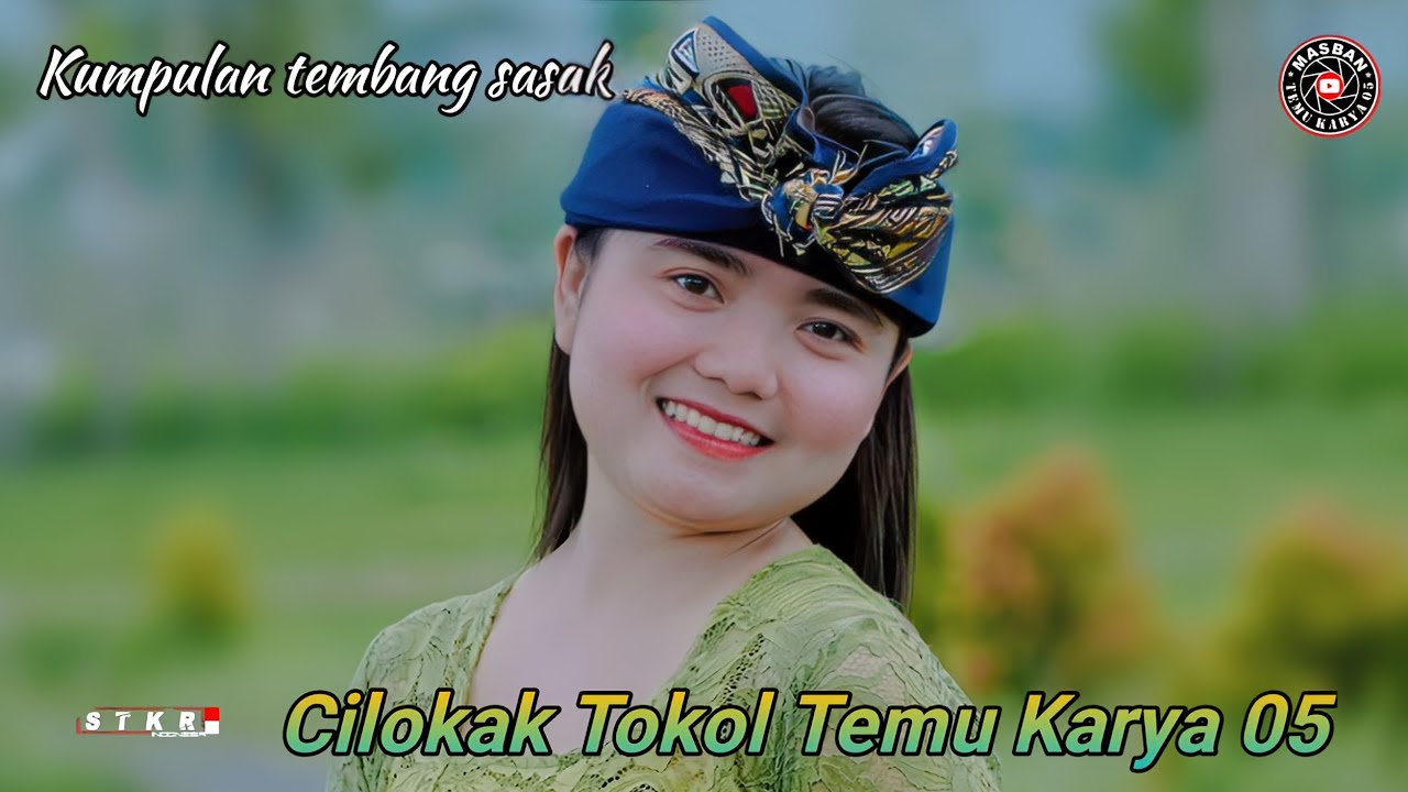 Kumpulan tembang sasak cilokak Tokol Temu Karya 05 no - YouTube