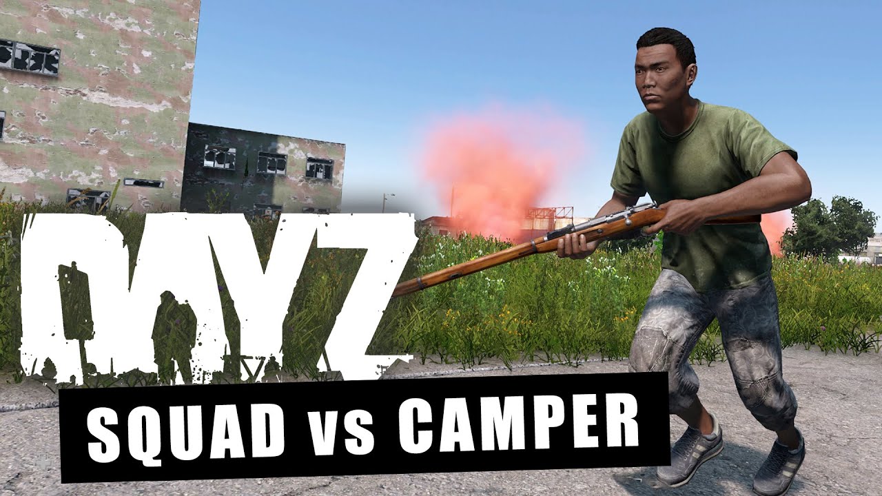 SQUAD gegen 24/7-Camper in DayZ! ️🔥 - YouTube