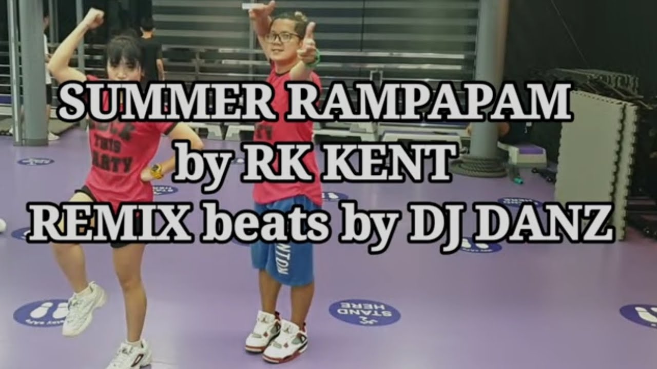 SUMMER RAMPAMPAM by RK KENT beats by DJ DANZ - YouTube