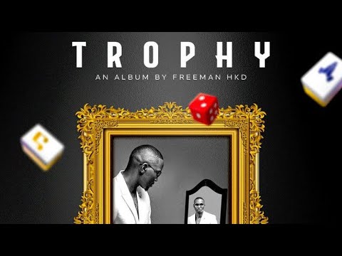 Freeman HKD(Trophy Album Mixtape 2023) ft jah prayzah,Saintfloew, Feli ...