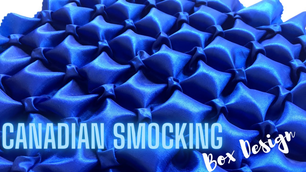 How to make Canadian Smocking BOX Design | Fabric Manipulation ...