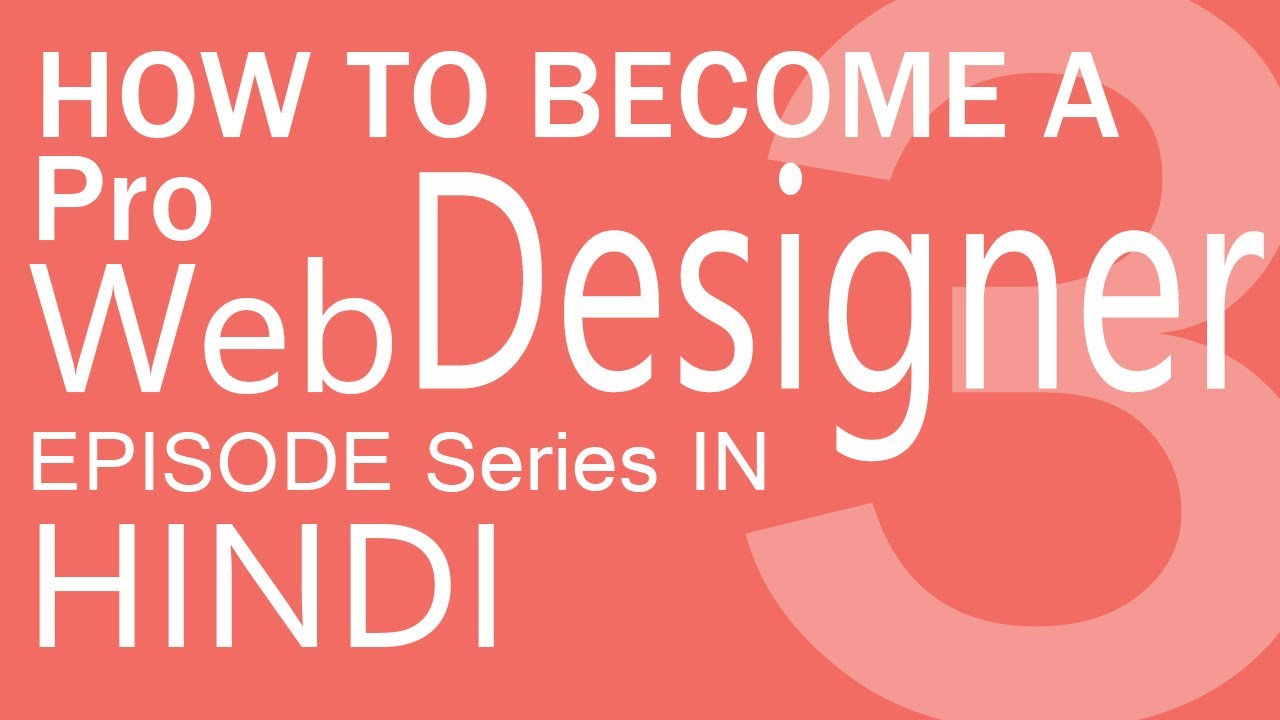 how to become a pro web designer in hindi | HindiDevTuts Tech Show ...