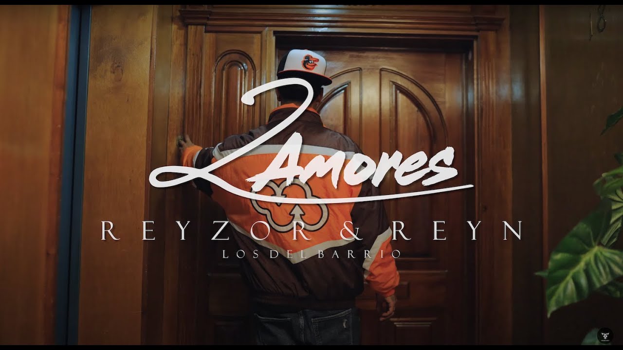 Reyzor & Reyn - Dos Amores (Video Oficial) - YouTube