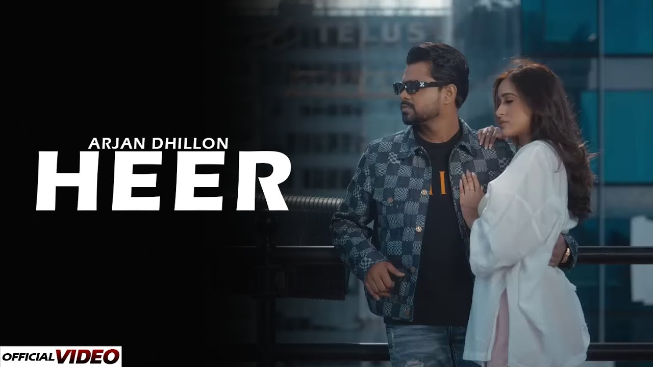 Heer (Full Video) Arjan Dhillon | Nimrat Khaira | New Punjabi Song 2022 ...