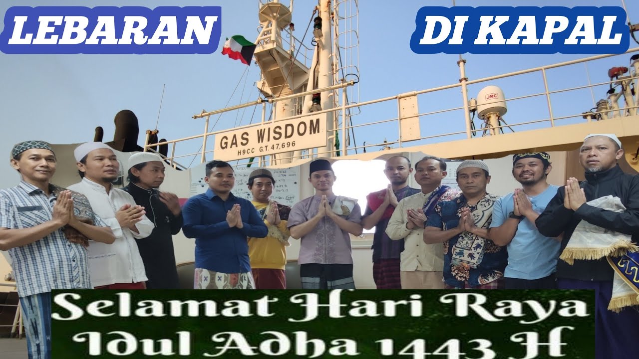 DI TENGAH LAUT - CARA PELAUT LEBARAN DI KAPAL🛳 | KSS LINE GAS WISDOM ...