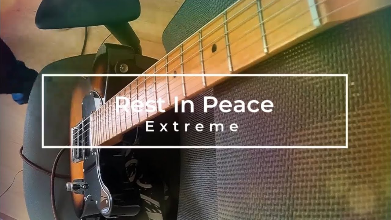 Extreme - Rest In Peace (Guitar Cover) - YouTube