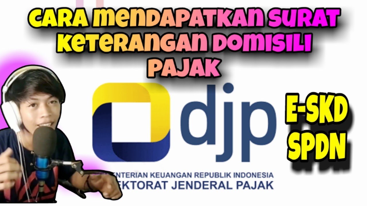 CARA MENDAPATKAN SURAT KETERANGAN DOMISILI PAJAK E-SKD SPDN untuk dalam ...