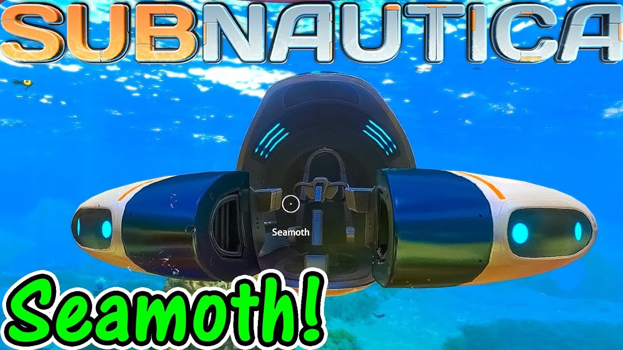 Let's Play Subnautica #9: Seamoth! - YouTube