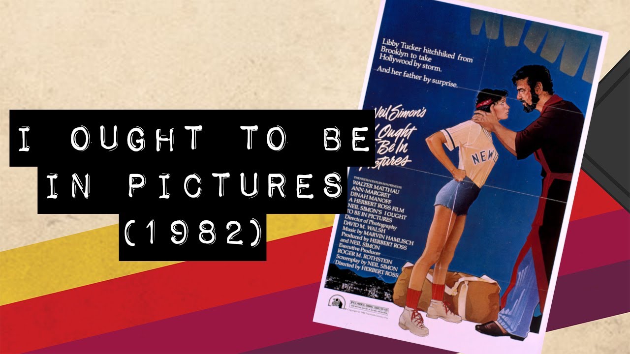 Vintage Video Podcast - 0391 - I Ought To Be In Pictures (1982) - YouTube
