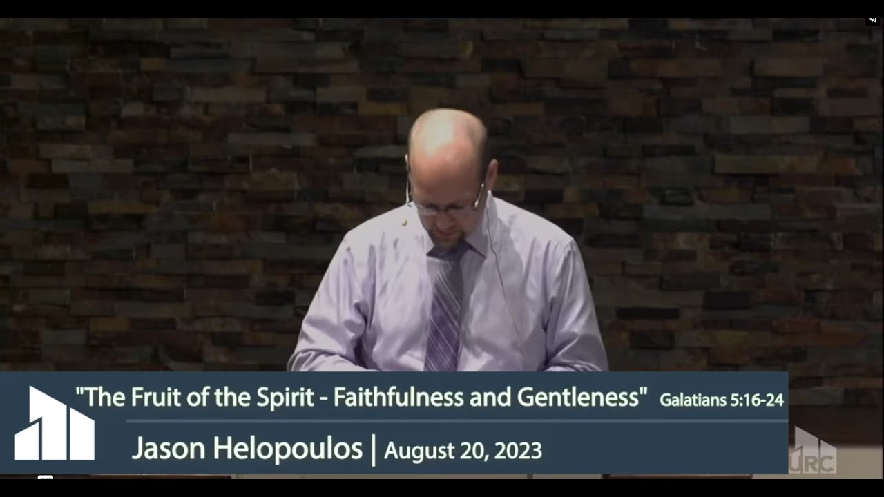 Jason Helopoulos | The Fruit of the Spirit—Faithfulness and Gentleness ...